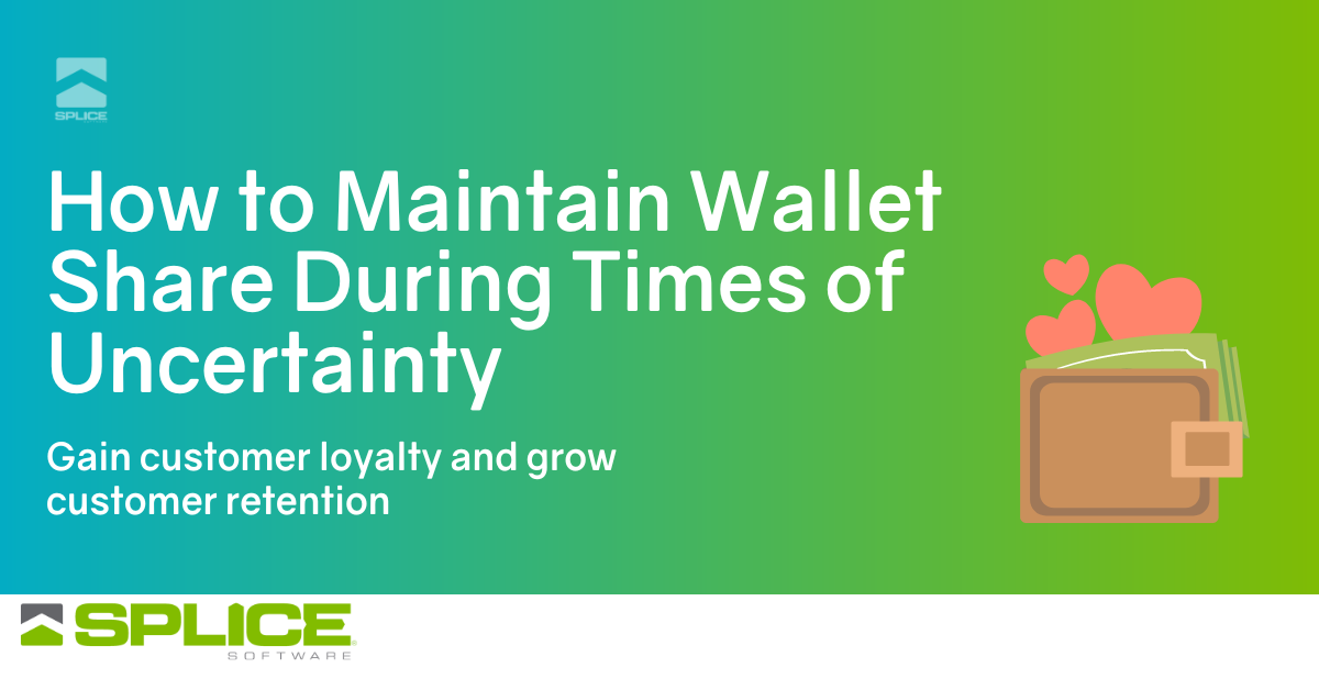 How to Maintain Wallet Share During Times of Uncertainty